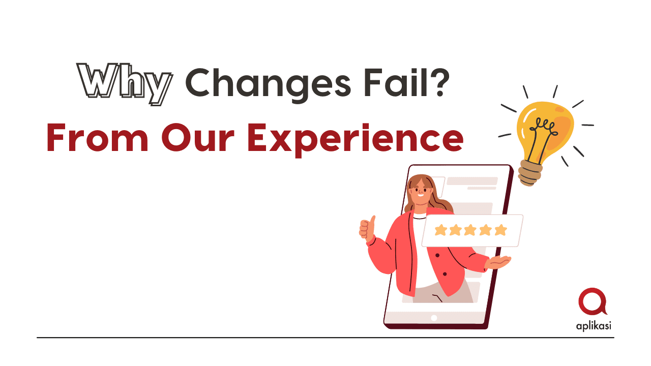 Why Changes Fail - From Our Experience | Zoho Partner Malaysia | Aplikasi