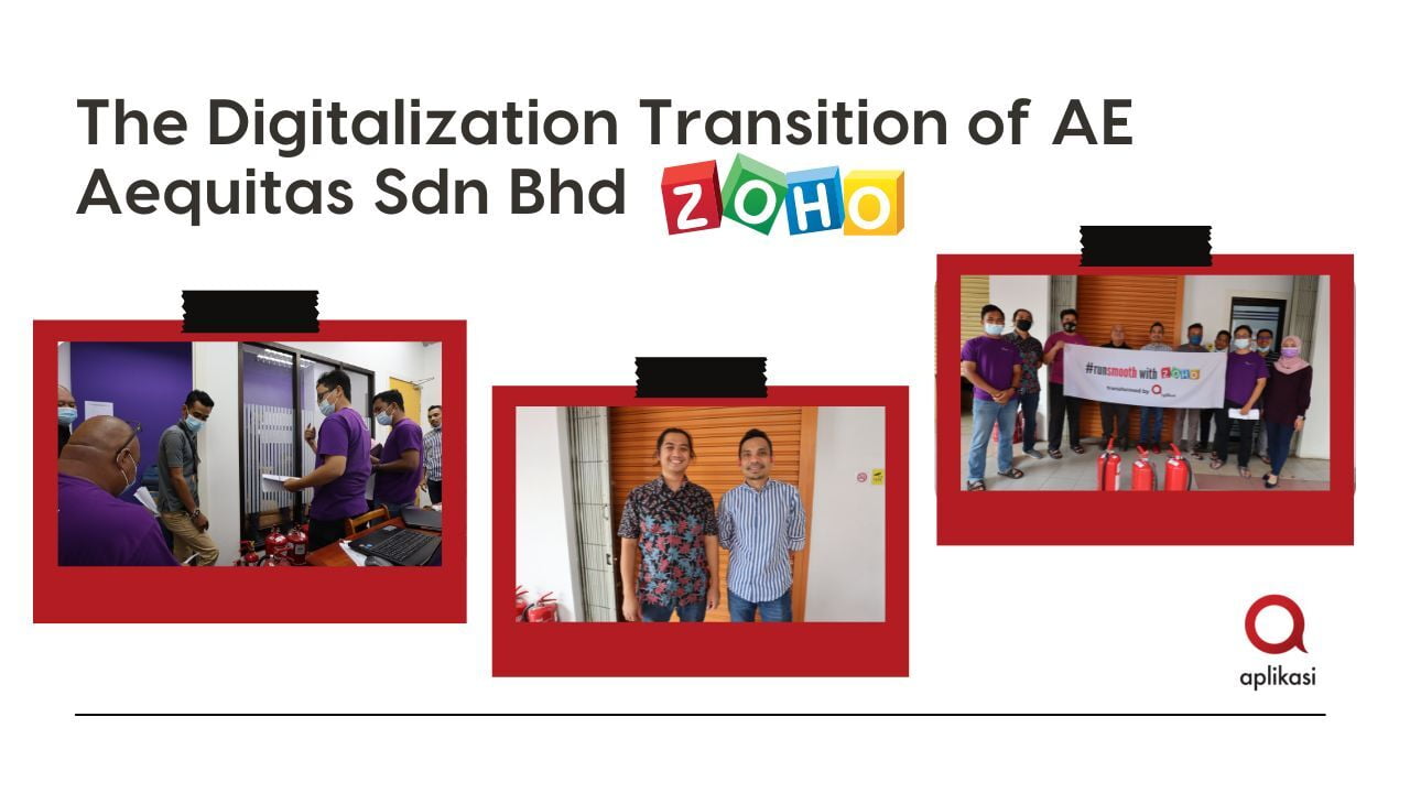 The Digitalization Transition of AE Aequitas Sdn. Bhd. | Zoho Partner ...